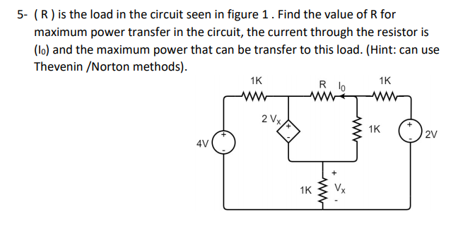 Solved 5- (R) is the load in the circuit seen in figure 1. | Chegg.com
