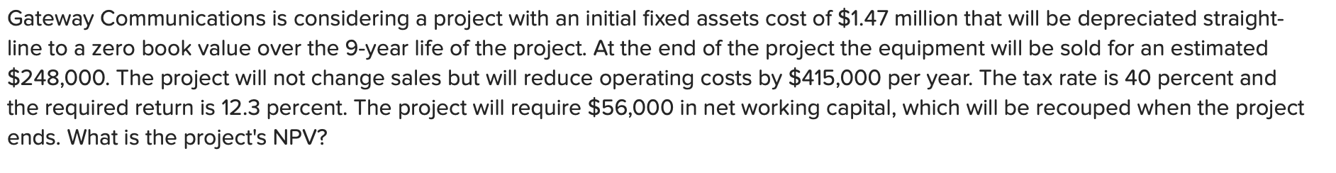 Solved Gateway Communications is considering a project with | Chegg.com