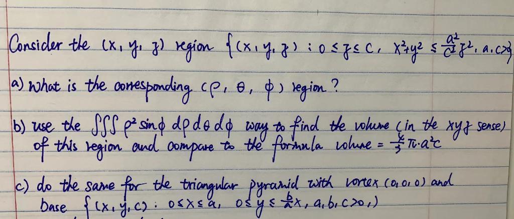 Solved Consider the (x, y, z) region {(x, y, z) : 0 57s C. | Chegg.com