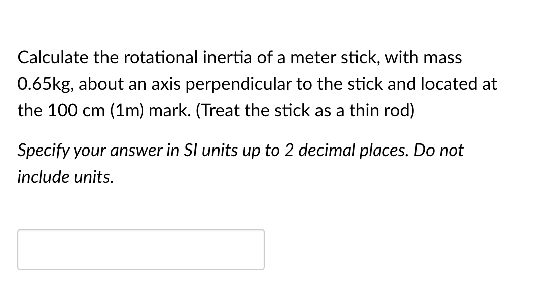 Solved Calculate the rotational inertia of a meter stick, | Chegg.com
