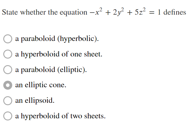 Solved State whether the equation -x2+2y2+5z2=1 ﻿definesa | Chegg.com