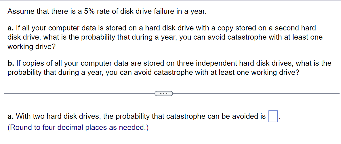 Assume that there is a 5% rate of disk drive failure | Chegg.com