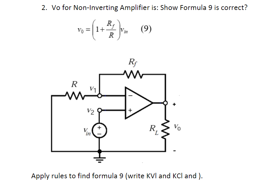 Solved 2. Vo for Non-Inverting Amplifier is: Show Formula 9 | Chegg.com