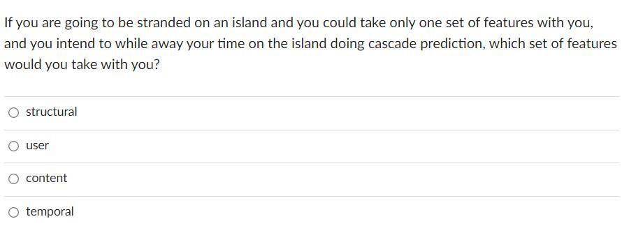 Solved If you are going to be stranded on an island and you | Chegg.com