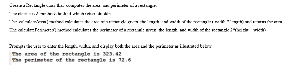 Solved Create a Rectangle class that computes the area and | Chegg.com