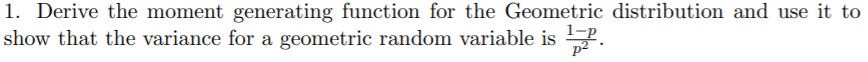 Solved 1. Derive the moment generating function for the | Chegg.com