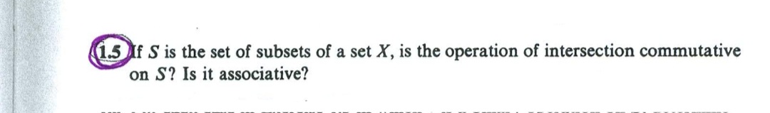Solved 1.5 If S is the set of subsets of a set X, is the | Chegg.com
