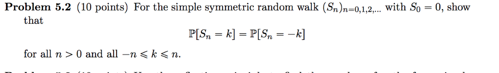 Solved Problem 5.2 (10 points) For the simple symmetric | Chegg.com