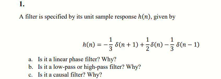 Solved A filter is specified by its unit sample response | Chegg.com