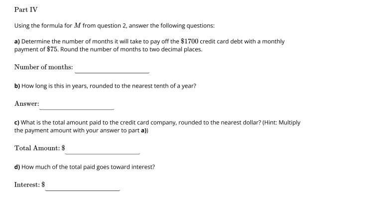 Solved Round all of your answers to the nearest cent when | Chegg.com