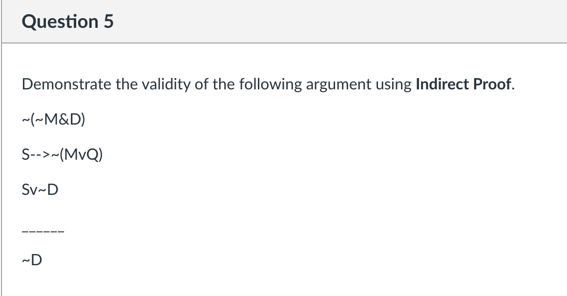Solved Question 5 Demonstrate the validity of the following | Chegg.com