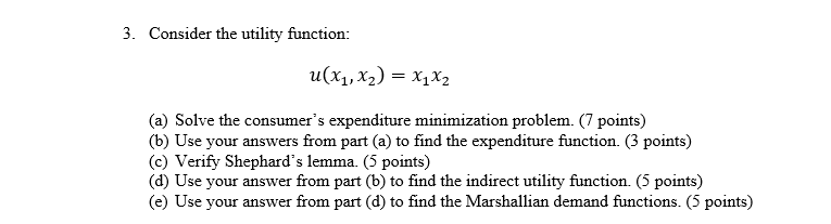Solved 3. Consider the utility function: u(x1,x2)=x1x2 (a) | Chegg.com