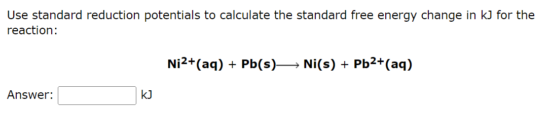 Solved Use standard reduction potentials to calculate the | Chegg.com