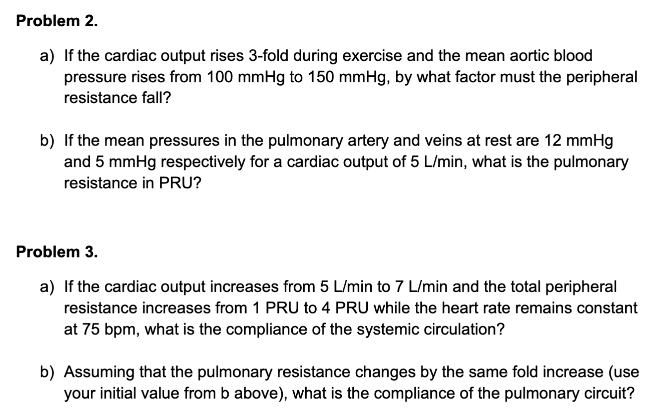 Solved Problem 2.a) ﻿If the cardiac output rises 3 -fold | Chegg.com