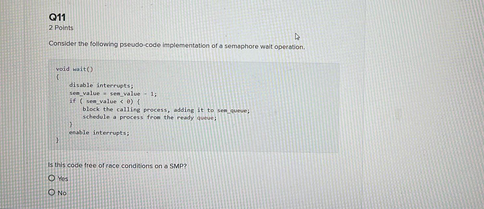 Solved Q11 2 Points Consider the following pseudo-code | Chegg.com Solved Q11 2 Points Consider the following pseudo-code | Chegg.com