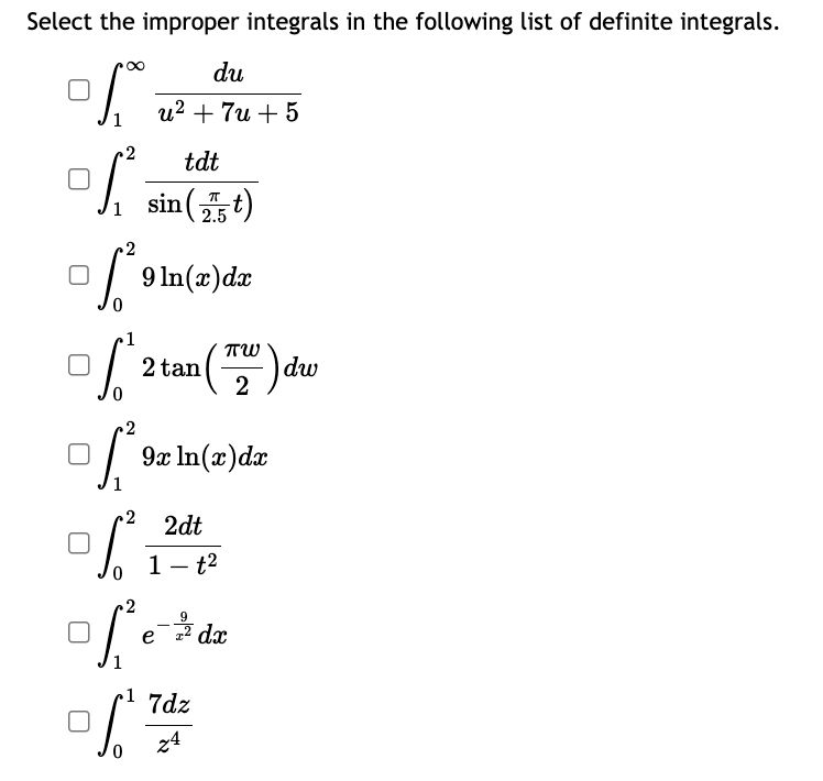 Solved Select the improper integrals in the following list | Chegg.com