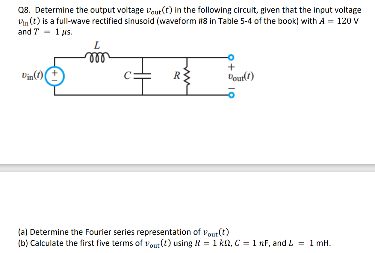 Solved Q8. Determine the output voltage Vout(t) in the | Chegg.com Solved Q8. Determine the output voltage Vout(t) in the | Chegg.com