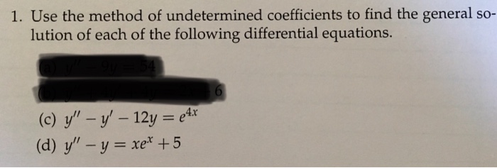 Solved Use the method of undetermined coefficients to find | Chegg.com