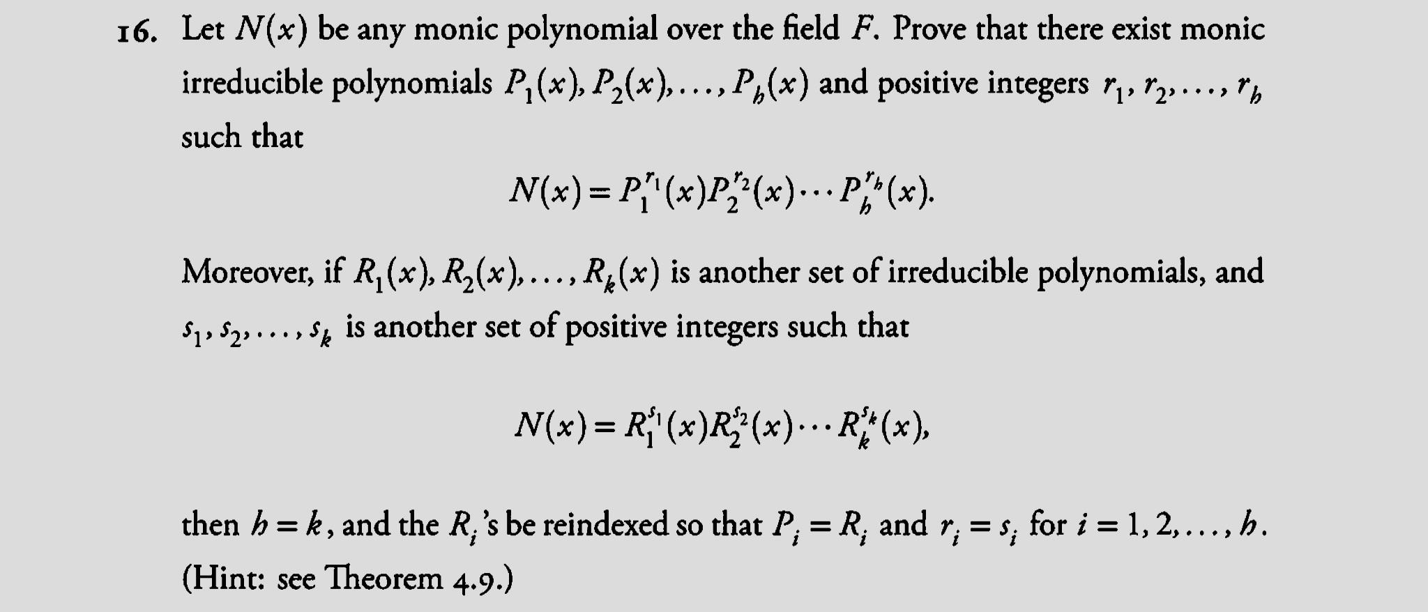 Solved 16. Let N(x) be any monic polynomial over the field | Chegg.com
