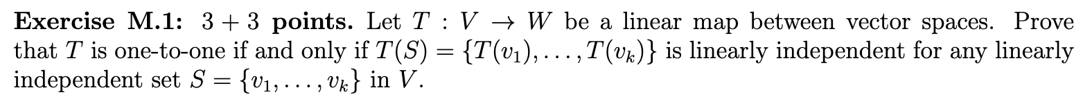 Solved Exercise M.1: 3+3 points. Let T:V→W be a linear map | Chegg.com