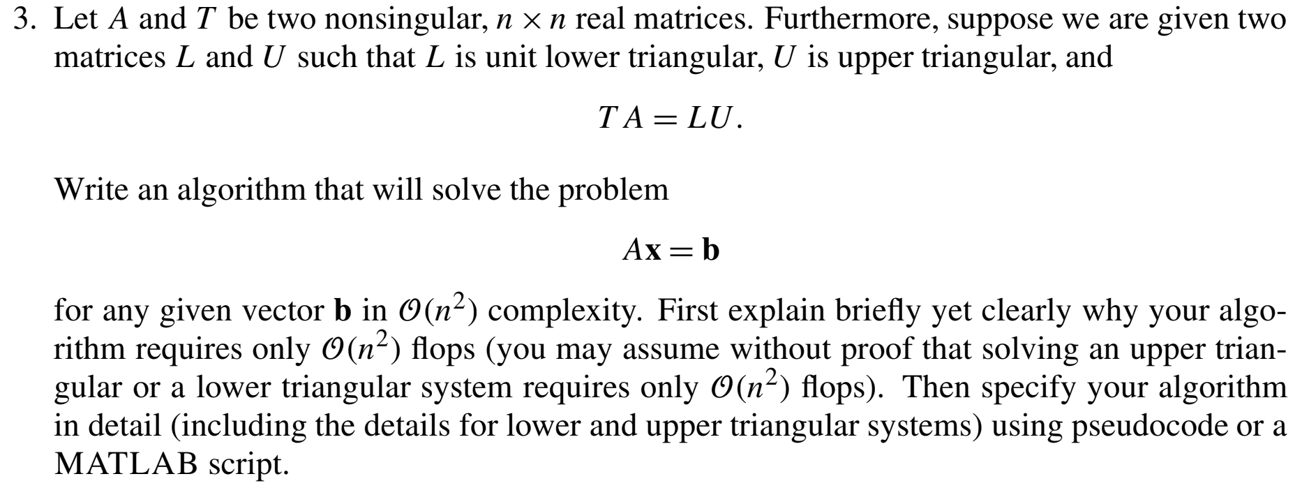 Solved 3. Let A and T be two nonsingular, n x n real | Chegg.com