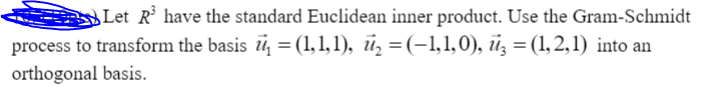 Solved Let Rị have the standard Euclidean inner product. Use | Chegg.com