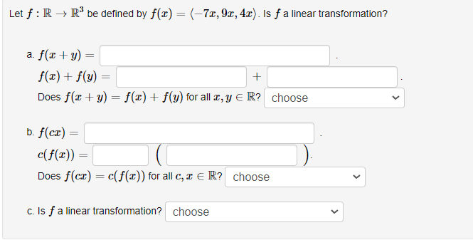 Solved Let f:R→R3 be defined by f(x)= −7x,9x,4x . Is f a | Chegg.com