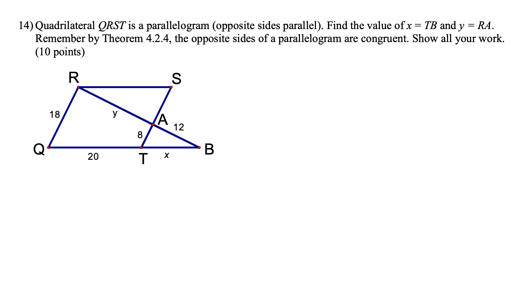 Solved 14) Quadrilateral QRST is a parallelogram (opposite | Chegg.com