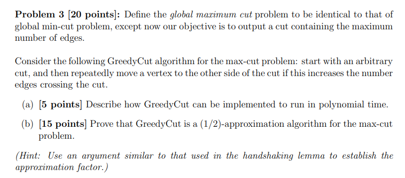 Solved Problem 3 (20 points]: Define the global maximum cut | Chegg.com