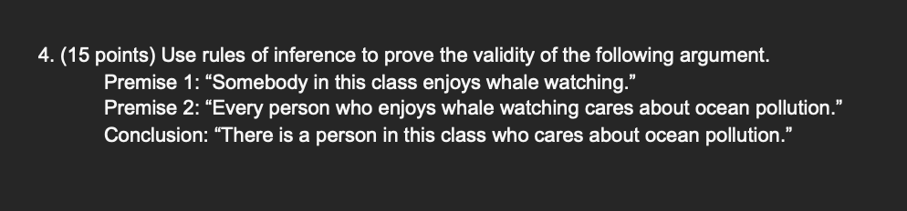 Solved 4. (15 points) Use rules of inference to prove the | Chegg.com