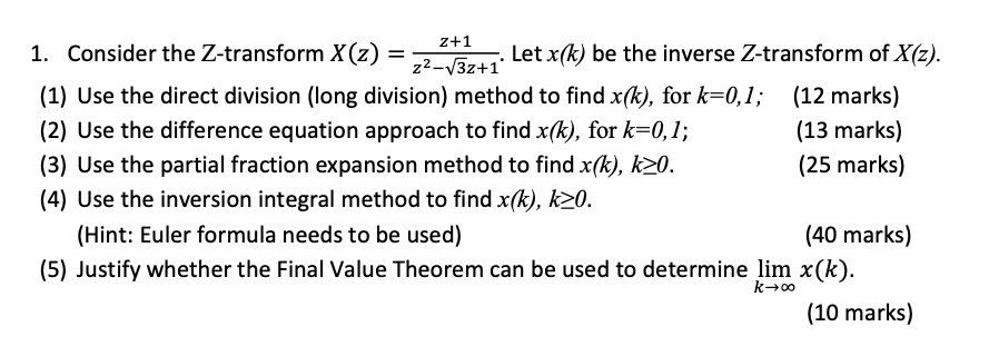 Solved 2+1 1. Consider the Z-transform X(z) = -2 - Let x(k) | Chegg.com