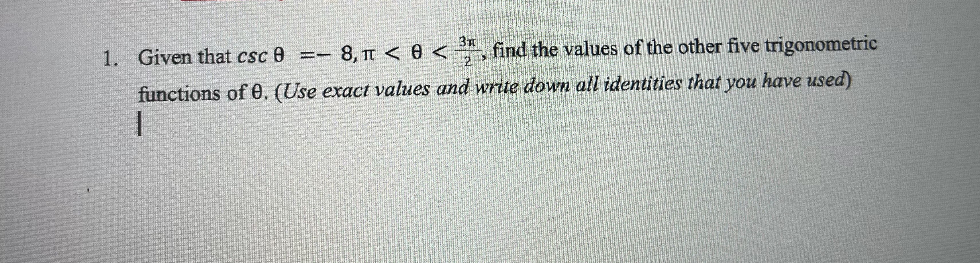 Solved Given that cscθ=-8,π