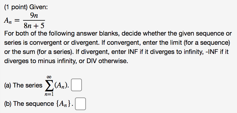 Solved (1 point) Given: 9n An = 8n + 5 For both of the | Chegg.com