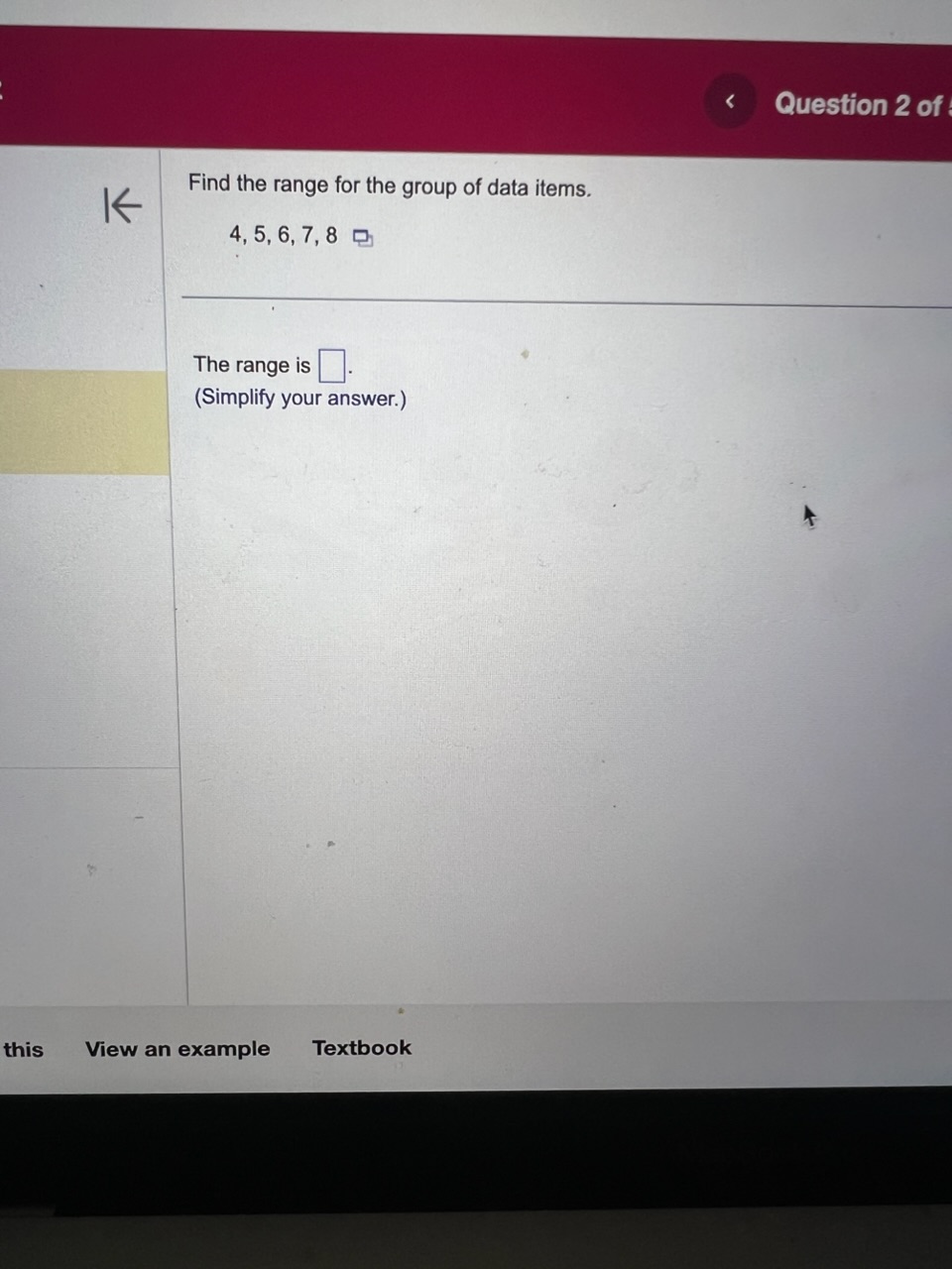 Solved Question 2 of K Find the range for the group of data | Chegg.com