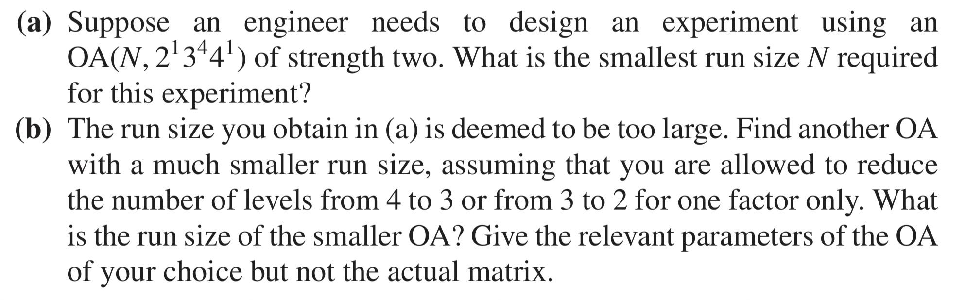 (a) Suppose an engineer needs to design an experiment | Chegg.com
