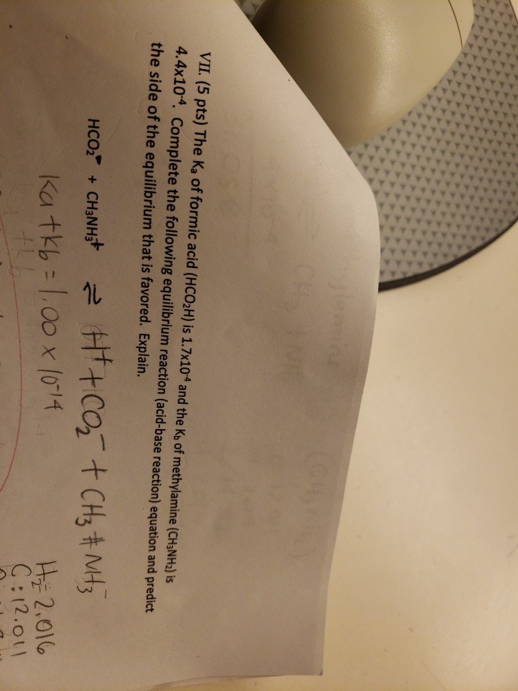 Solved VII. (5 pts) The Ka of formic acid (HCO2H) is 1.7x104 | Chegg.com