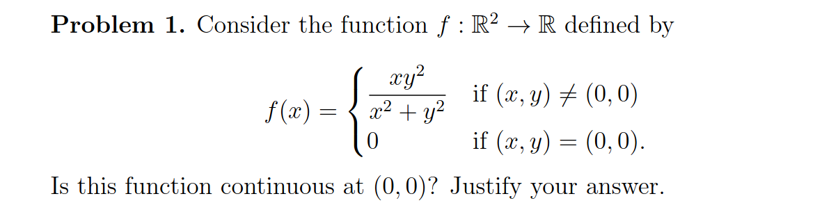 Solved Problem 1. Consider the function f : R2 + R defined | Chegg.com