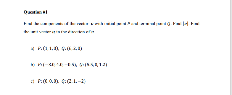 Solved Find the components of the vector v with initial | Chegg.com