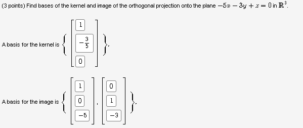 Solved (3 points) Find bases of the kernel and image of the | Chegg.com