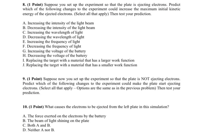 Solved 8. (1 Point) Suppose you set up the experiment so | Chegg.com
