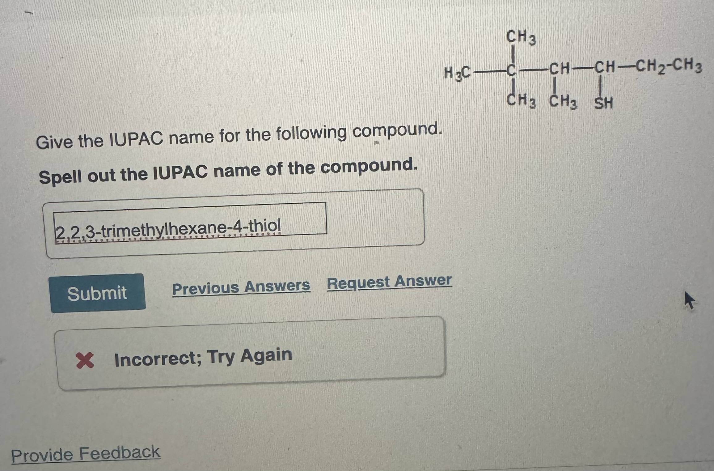 Solved Give the IUPAC name for the following compound.Spell | Chegg.com