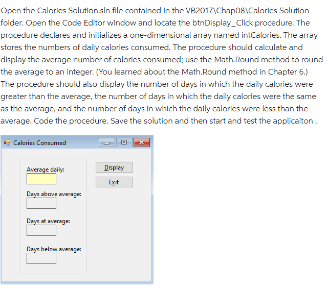 Solved Open the Calories Solution.sln file contained in the | Chegg.com