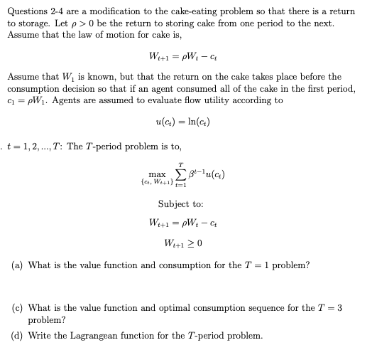 Solved Questions 2-4 are a modification to the cake-eating | Chegg.com