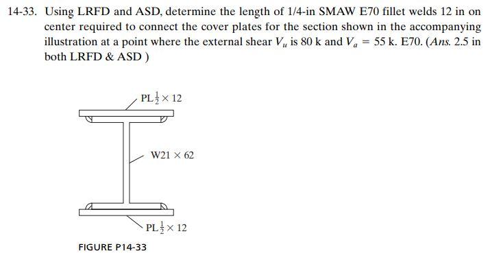Solved 14-33. Using LRFD and ASD, determine the length of | Chegg.com