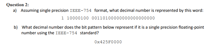 Solved Question 2: a) Assuming single precision IEEE-754 | Chegg.com