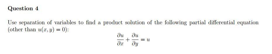 Solved Use separation of variables to find a product | Chegg.com