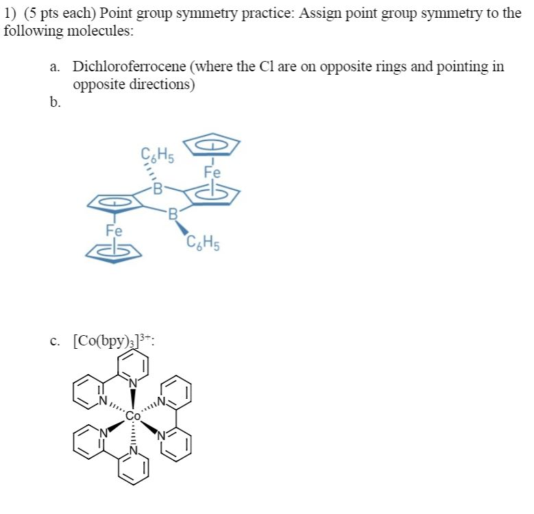 Solved 1) (5 pts each) Point group symmetry practice: Assign | Chegg.com