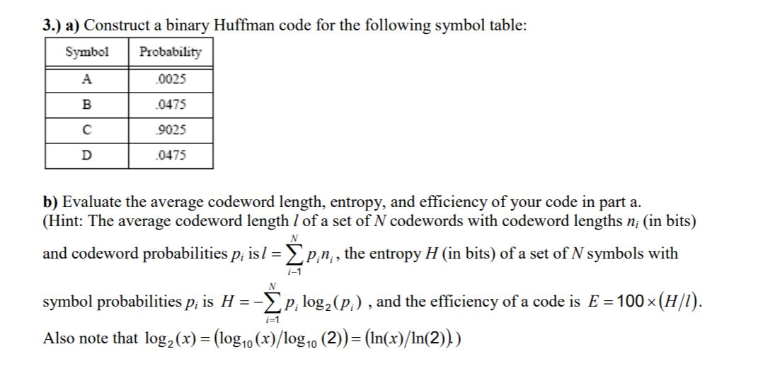 Solved 3.) a) Construct a binary Huffman code for the | Chegg.com