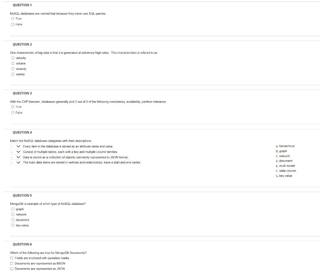 Solved NoSQL databases are named that because they never use | Chegg.com
