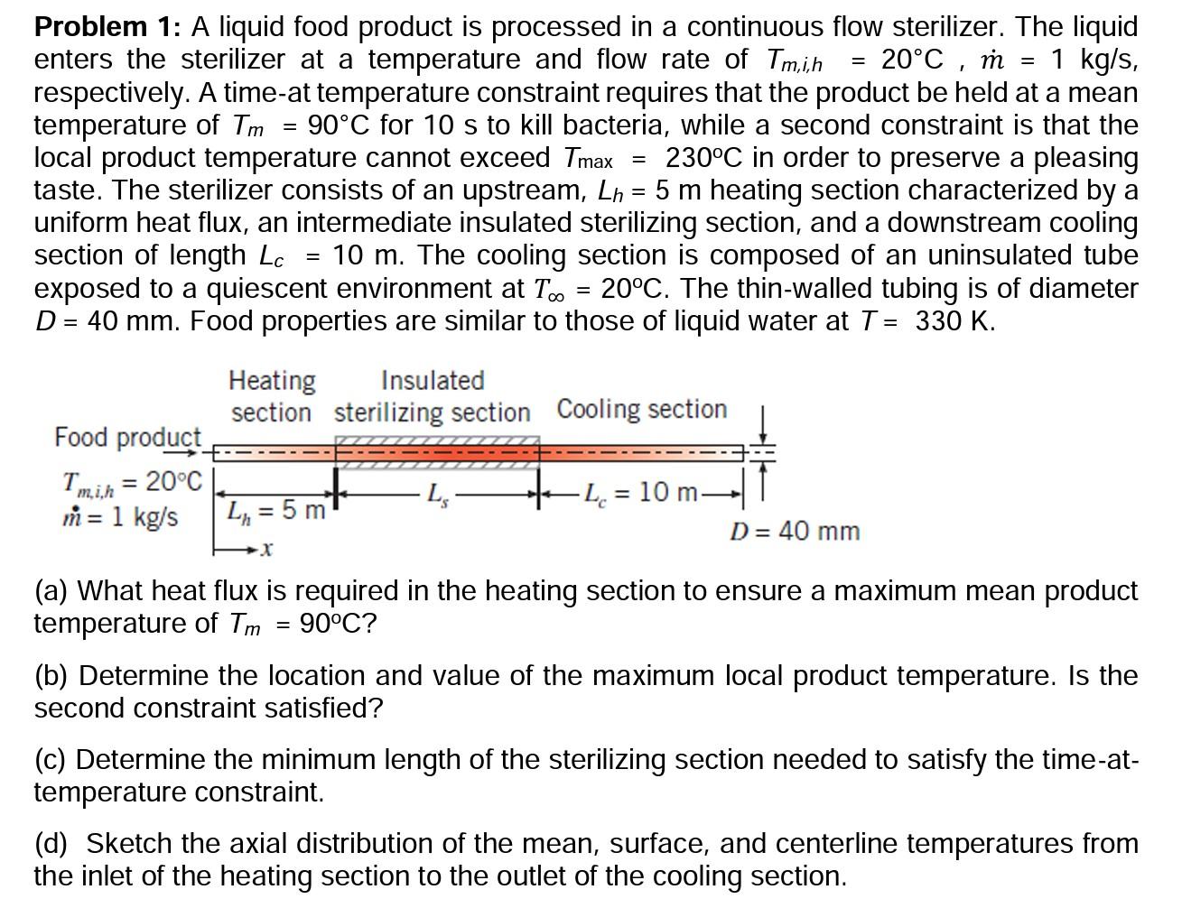 Solved Problem 1: A liquid food product is processed in a | Chegg.com